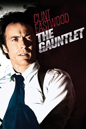 The Gauntlet (1977) - Rotten Tomatoes