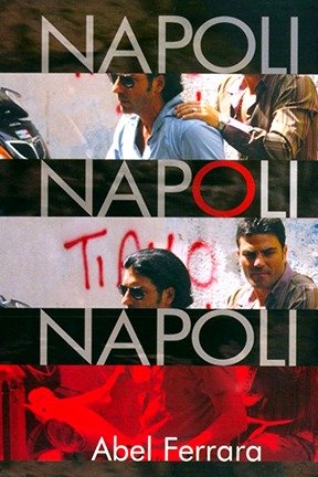 Napoli, Napoli, Napoli Pictures - Rotten Tomatoes