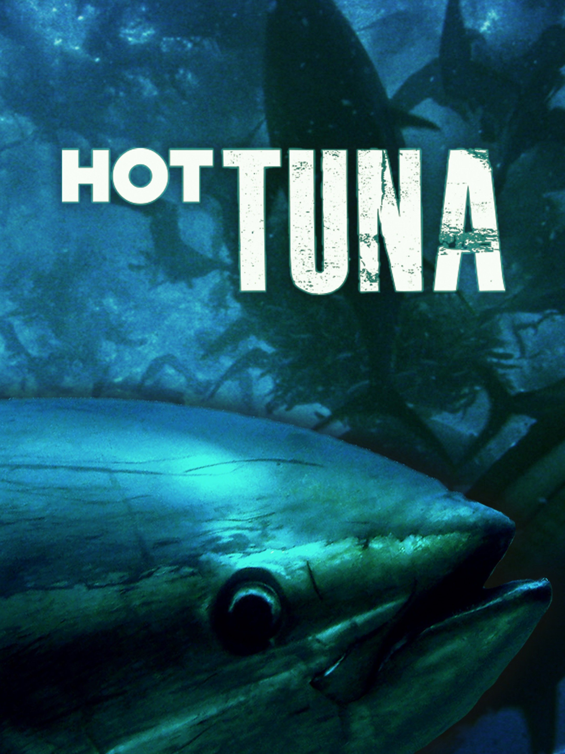 Hot Tuna - Rotten Tomatoes