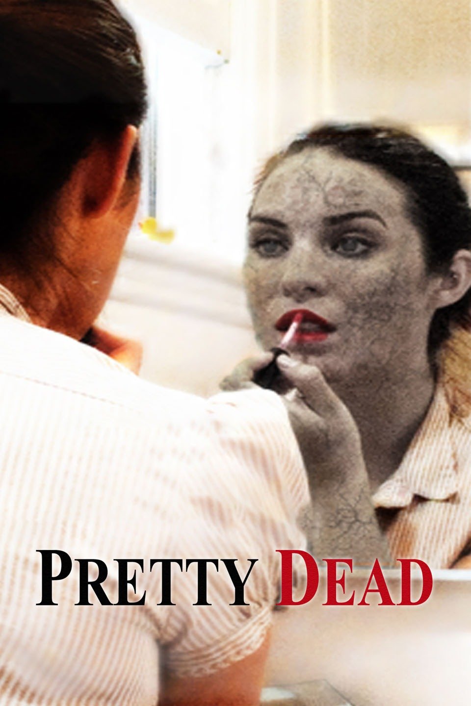 Pretty Dead - Rotten Tomatoes