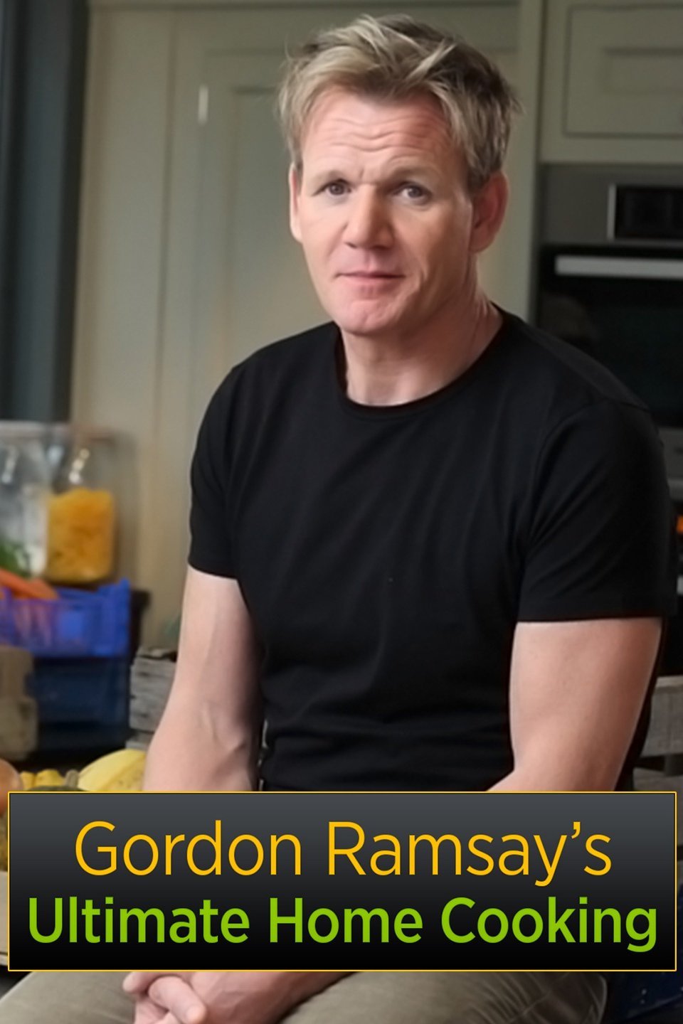 Gordon Ramsay's Ultimate Home Cooking - Rotten Tomatoes