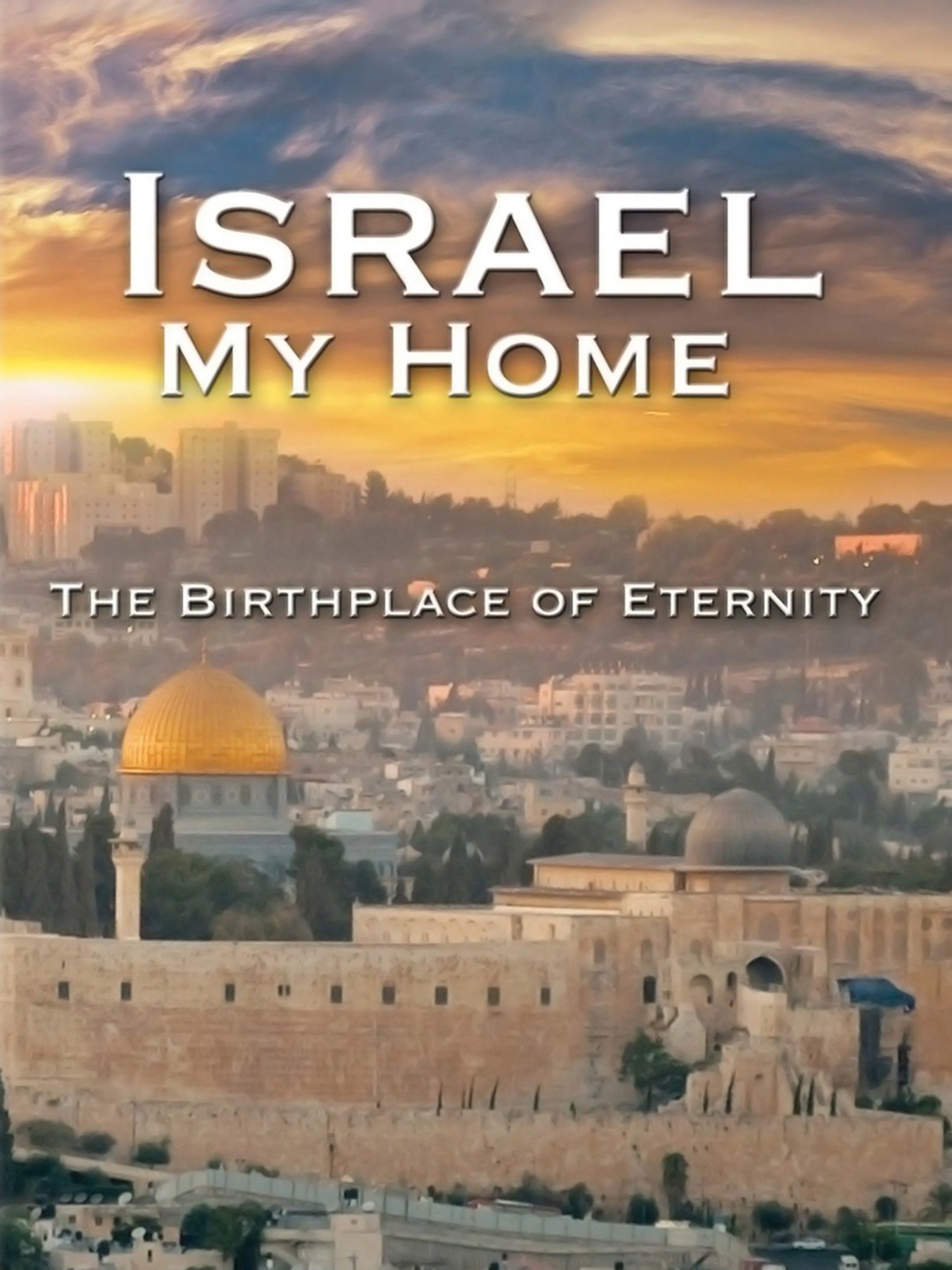 Israel My Home Pictures - Rotten Tomatoes