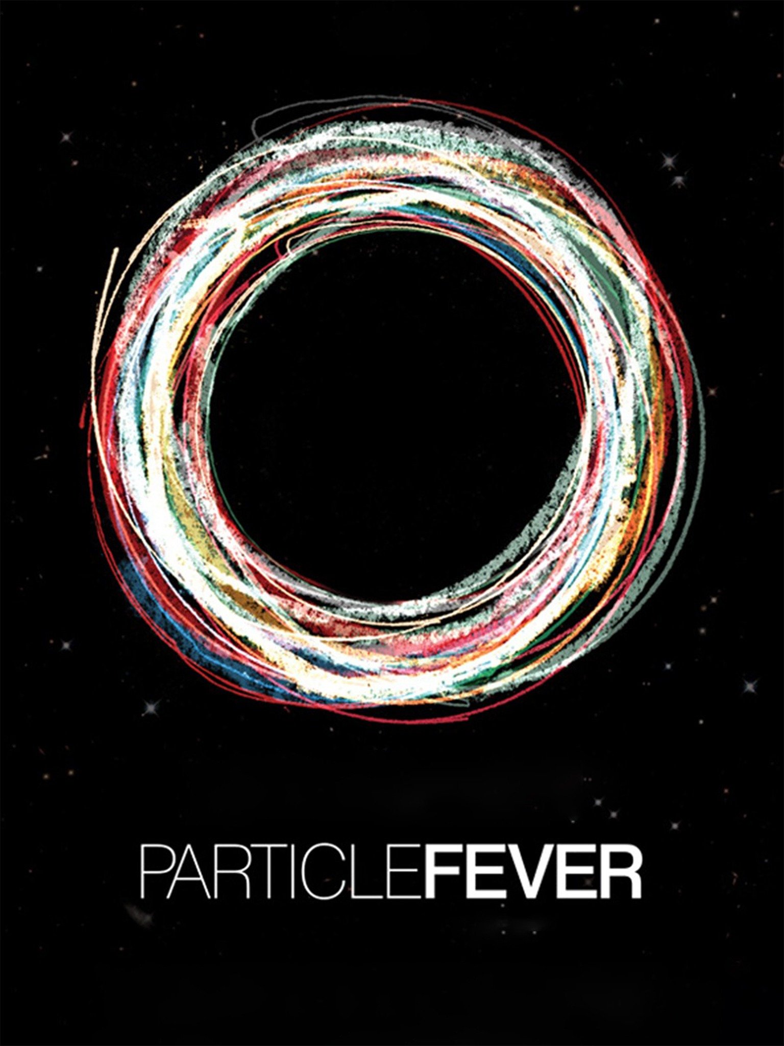 Particle Fever (2013) - Rotten Tomatoes