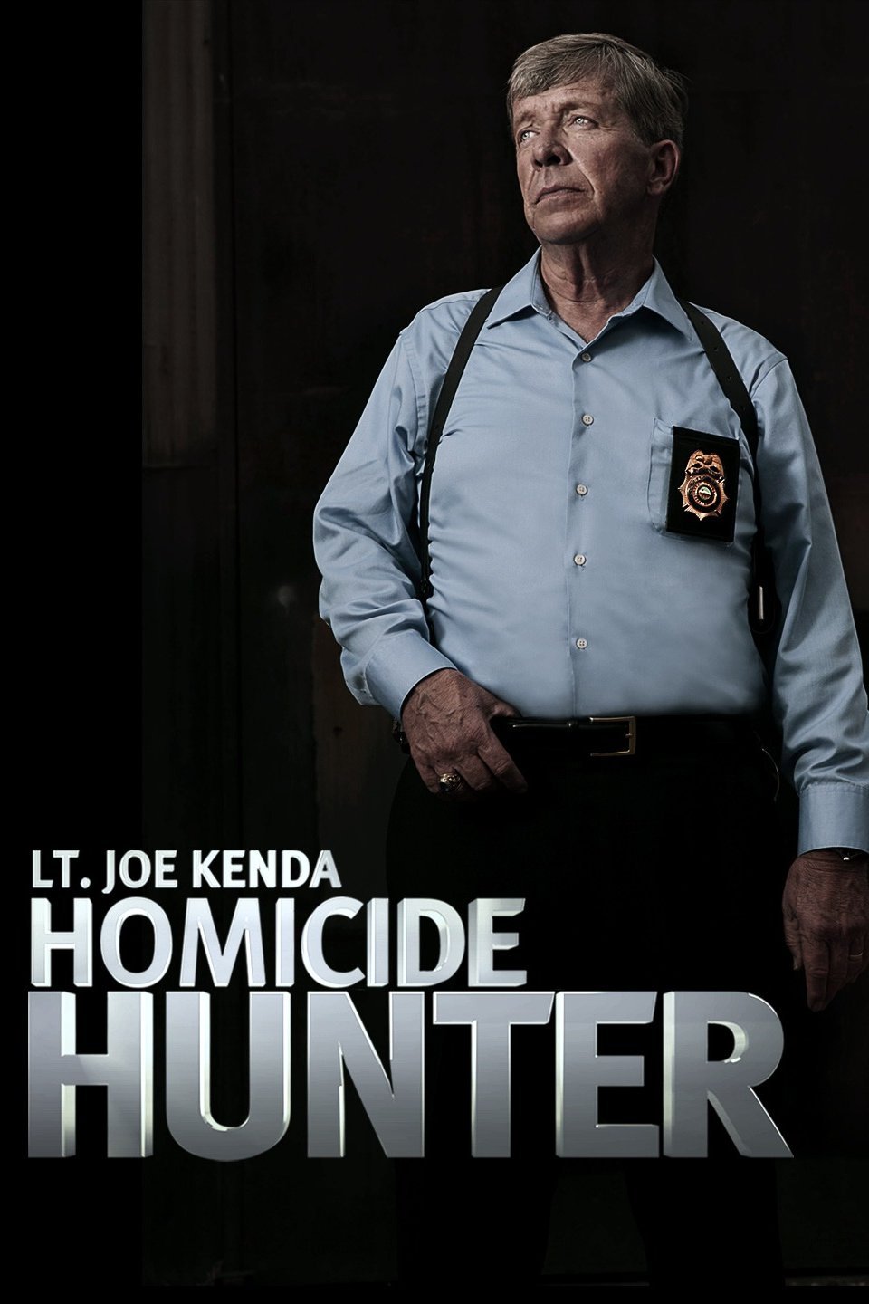 Homicide Hunter: Lt. Joe Kenda - Rotten Tomatoes