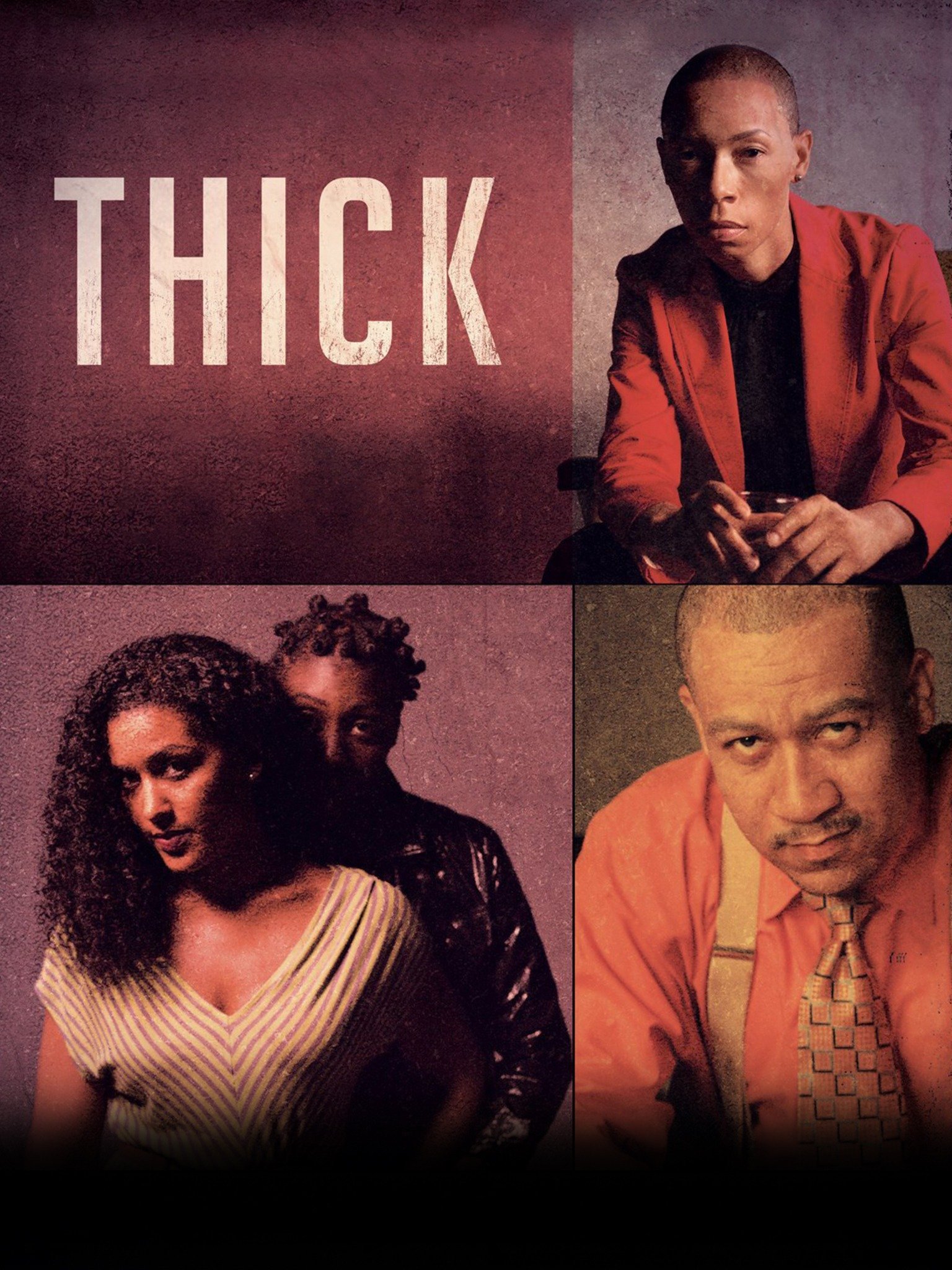Thick (2014) - Rotten Tomatoes