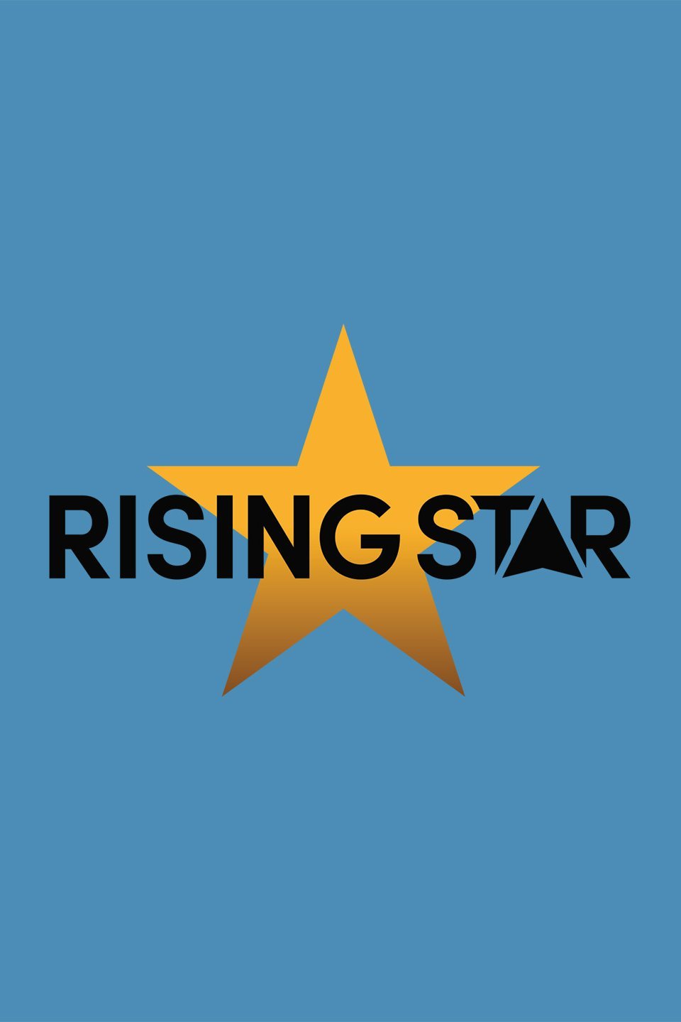 Rising Star - Rotten Tomatoes