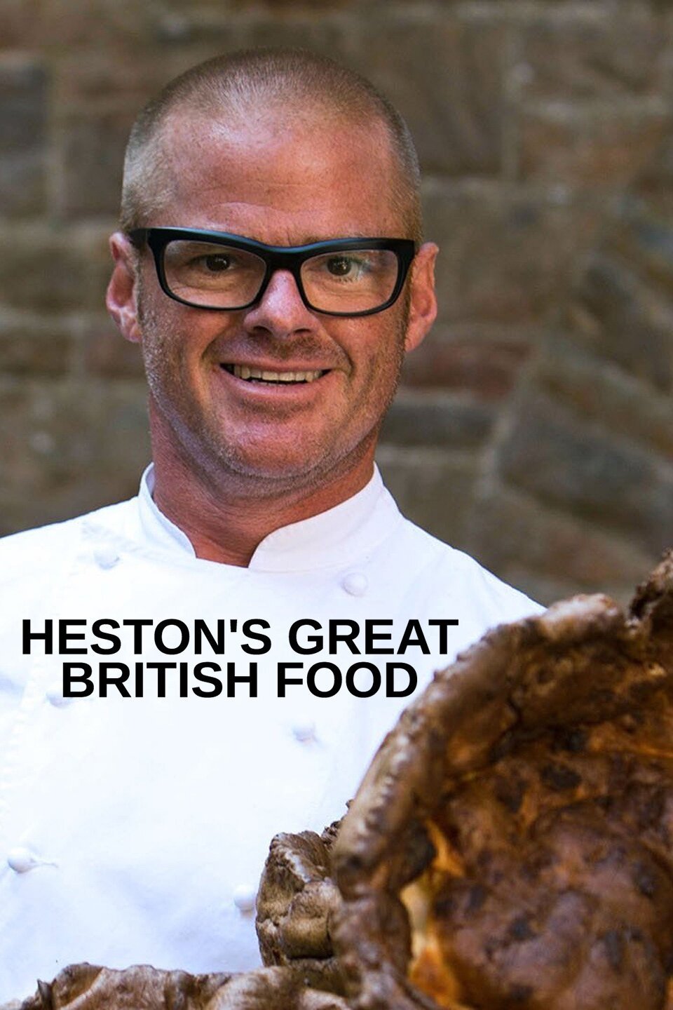 Heston's Great British Food Pictures - Rotten Tomatoes