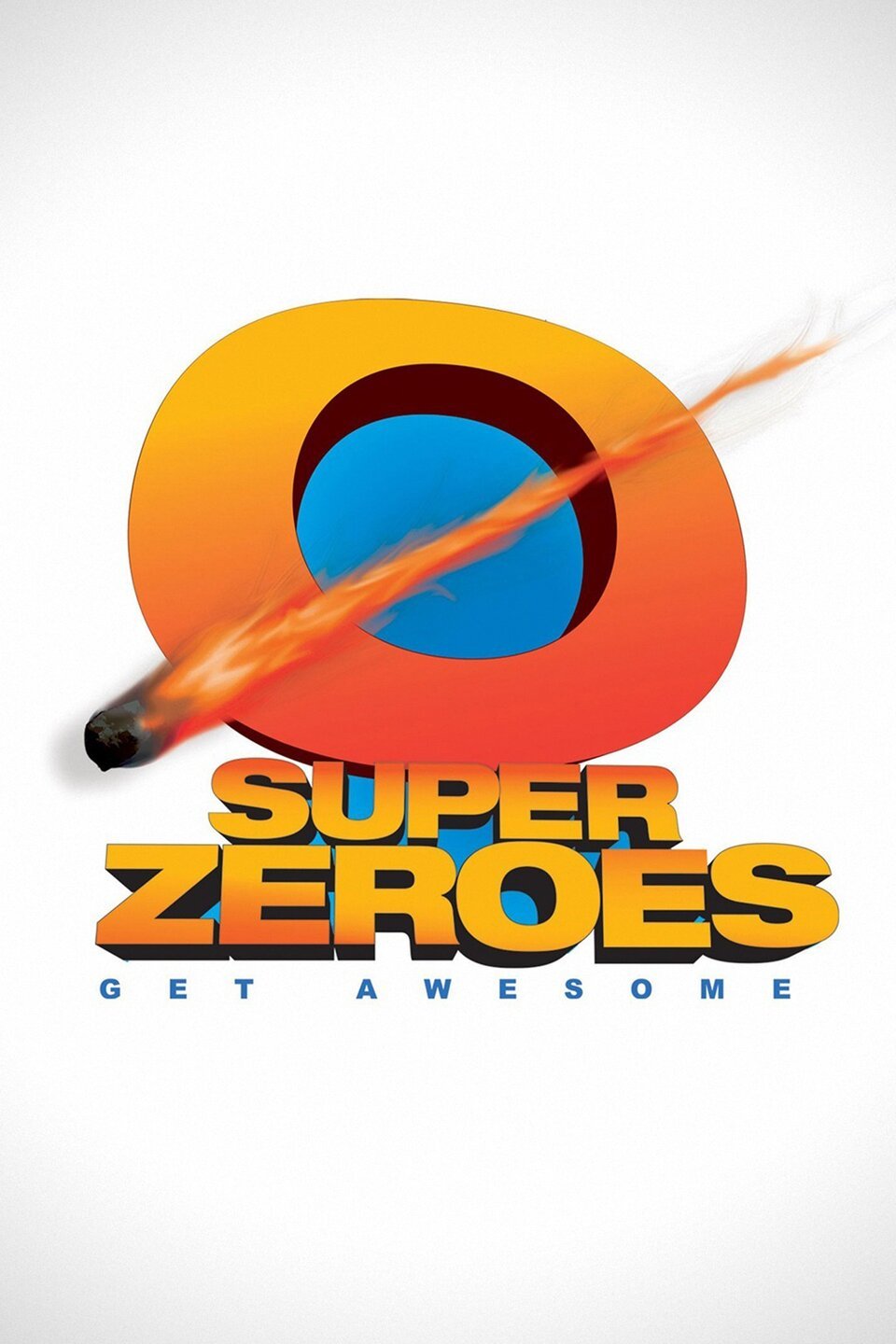 Super Zeroes - Rotten Tomatoes