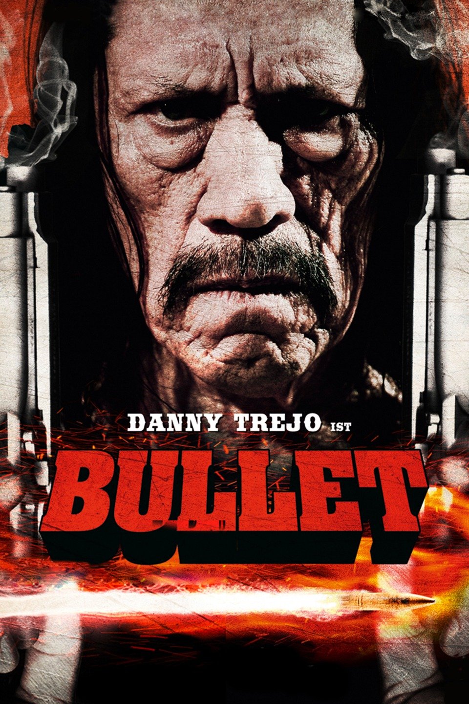 Bullet Danny Trejo Movie Poster