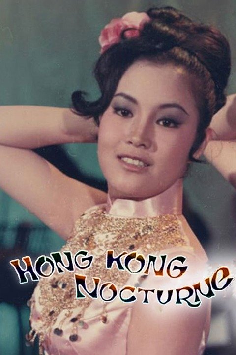 Hong Kong Nocturne Pictures - Rotten Tomatoes