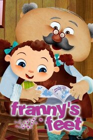 Franny s Feet Rotten Tomatoes Franny s Feet Rotten Tomatoes