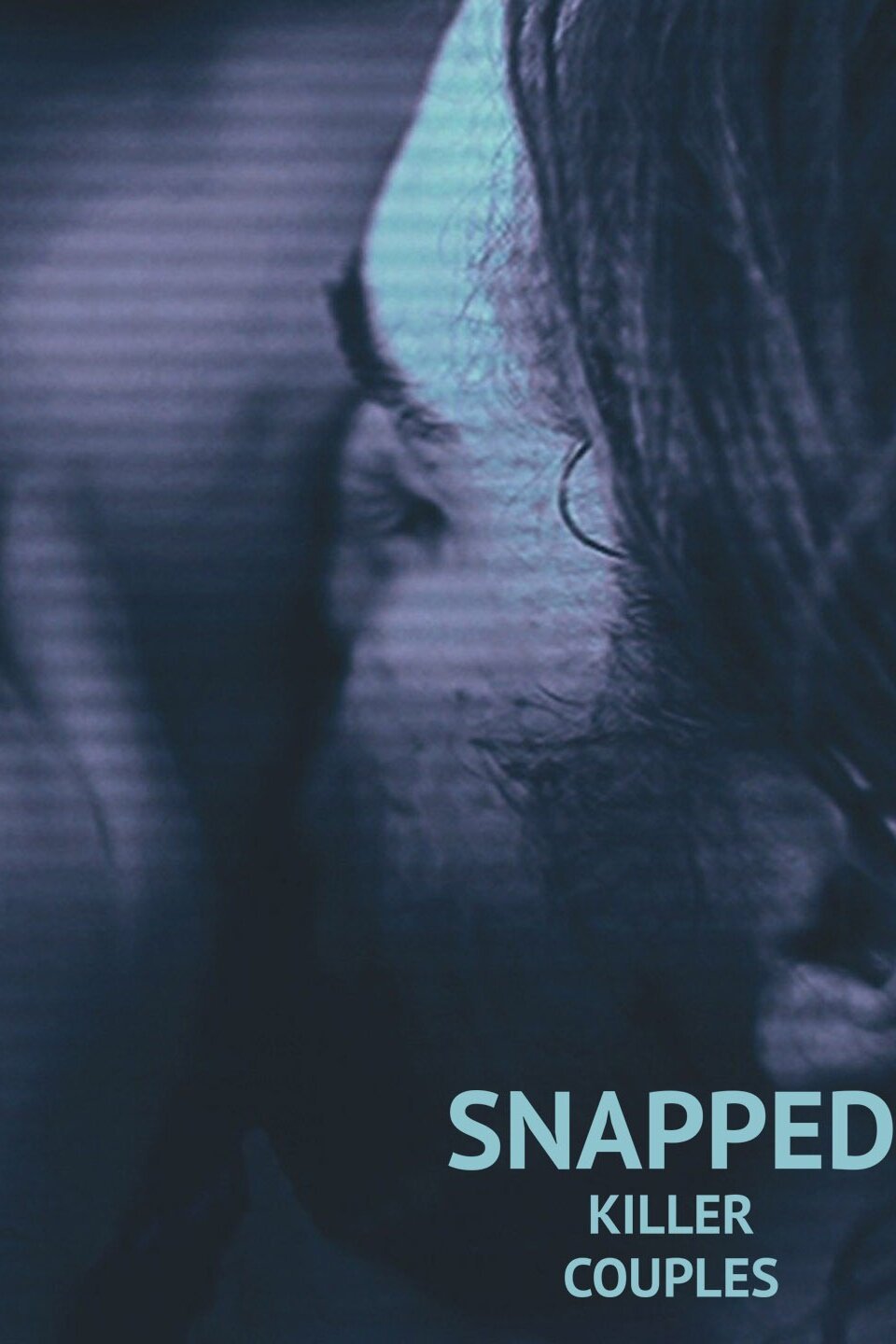 Snapped: Killer Couples - Rotten Tomatoes