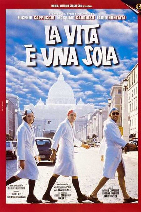 La vita è una sola - Rotten Tomatoes