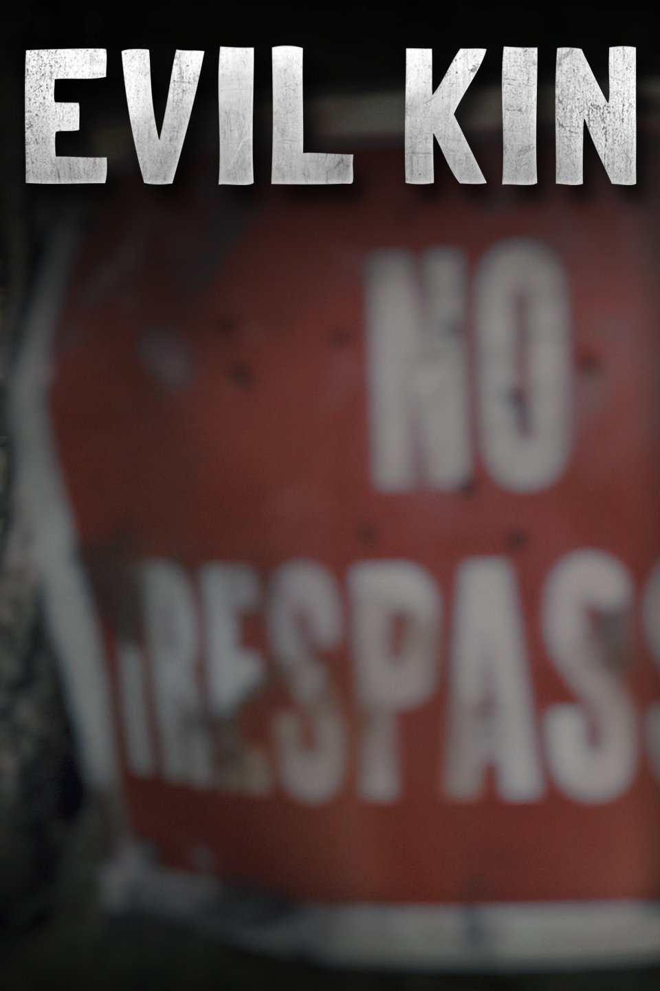 Evil Kin - Rotten Tomatoes