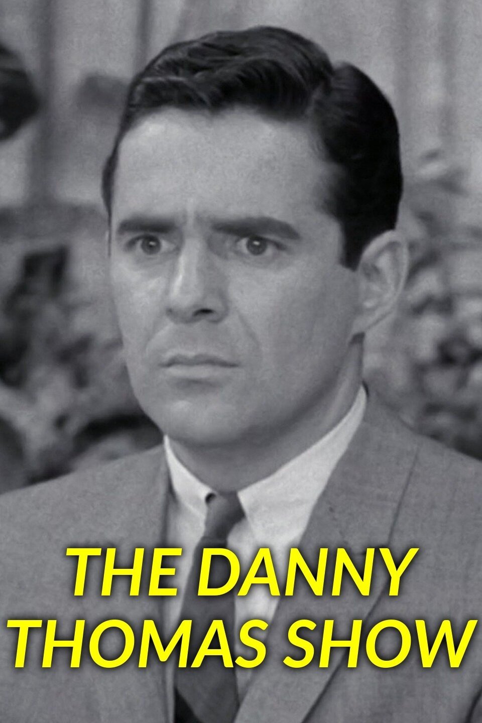The Danny Thomas Show - Rotten Tomatoes