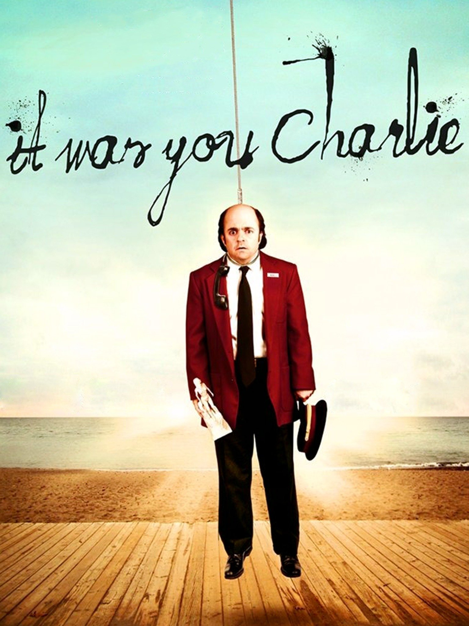 It Was You Charlie (2013) - Rotten Tomatoes