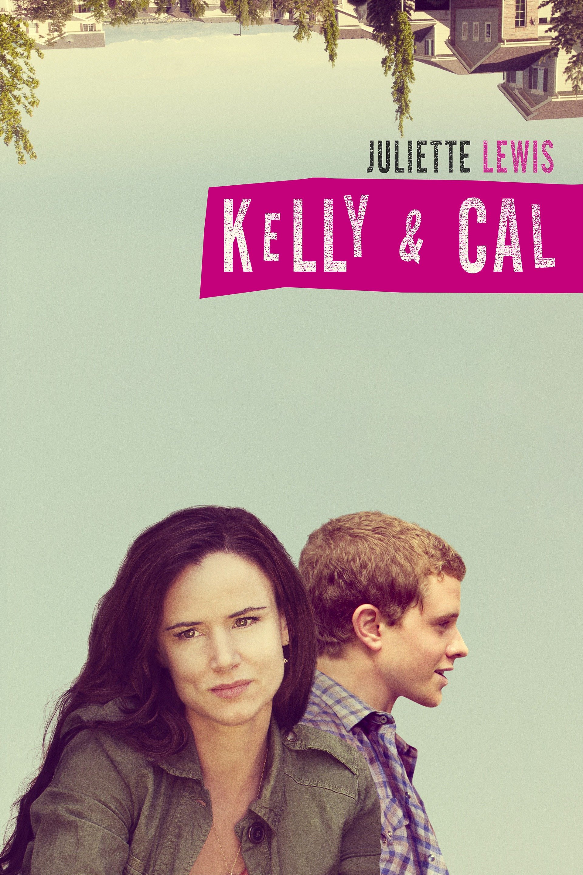 Kelly & Cal - Rotten Tomatoes