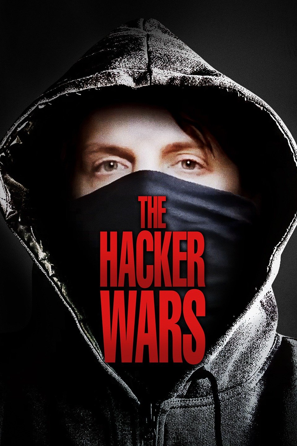 The Hacker Wars - Rotten Tomatoes