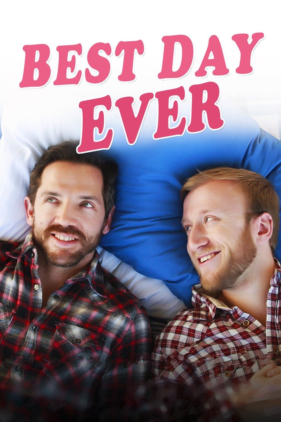 Best Day Ever - Rotten Tomatoes