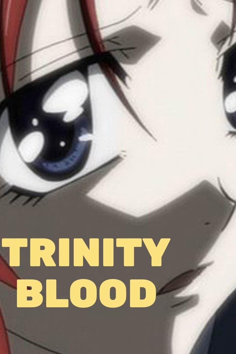 Trinity Blood - Rotten Tomatoes