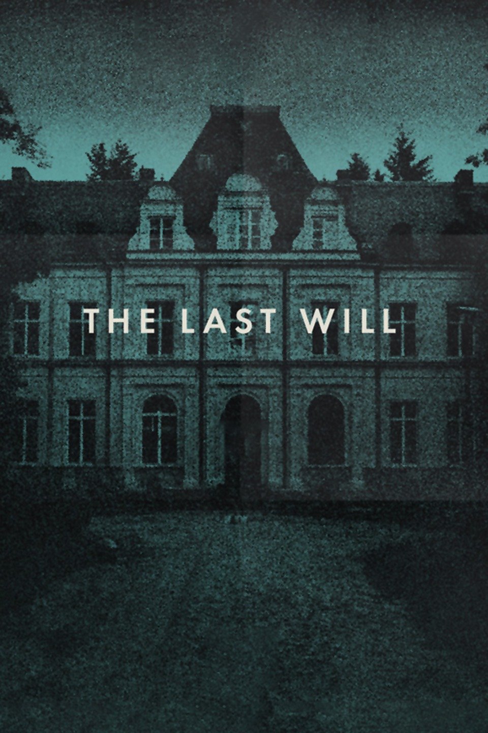 The Last Will - Rotten Tomatoes