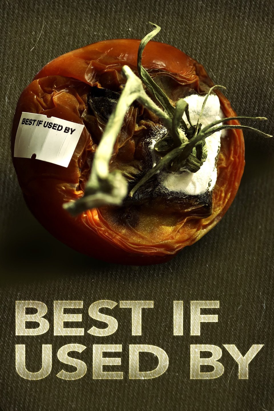 Best if Used By - Rotten Tomatoes