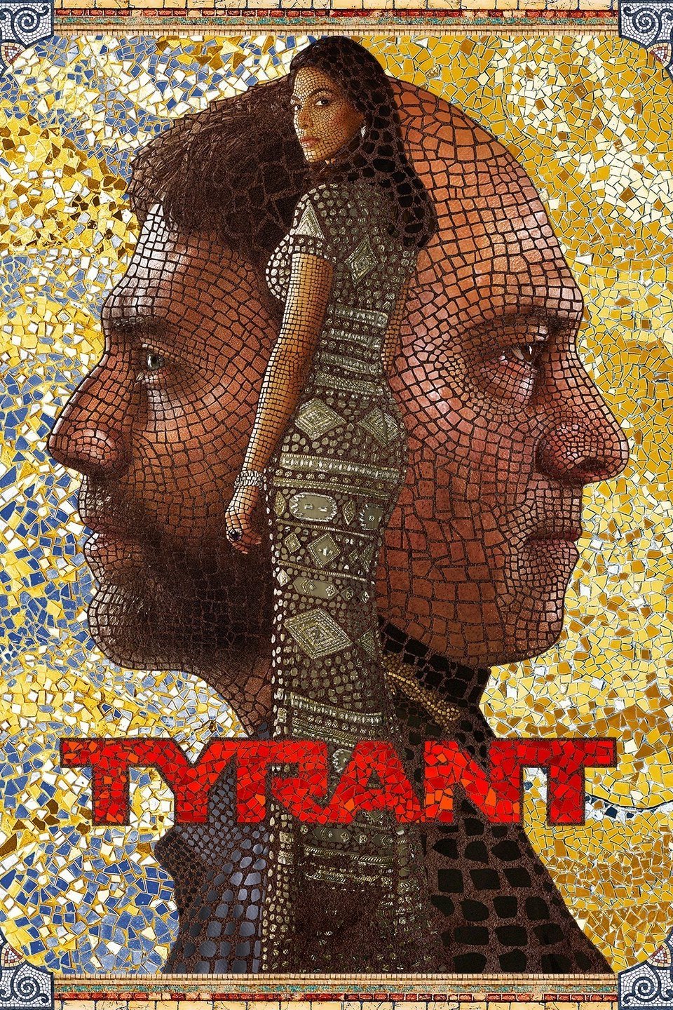 Tyrant - Rotten Tomatoes