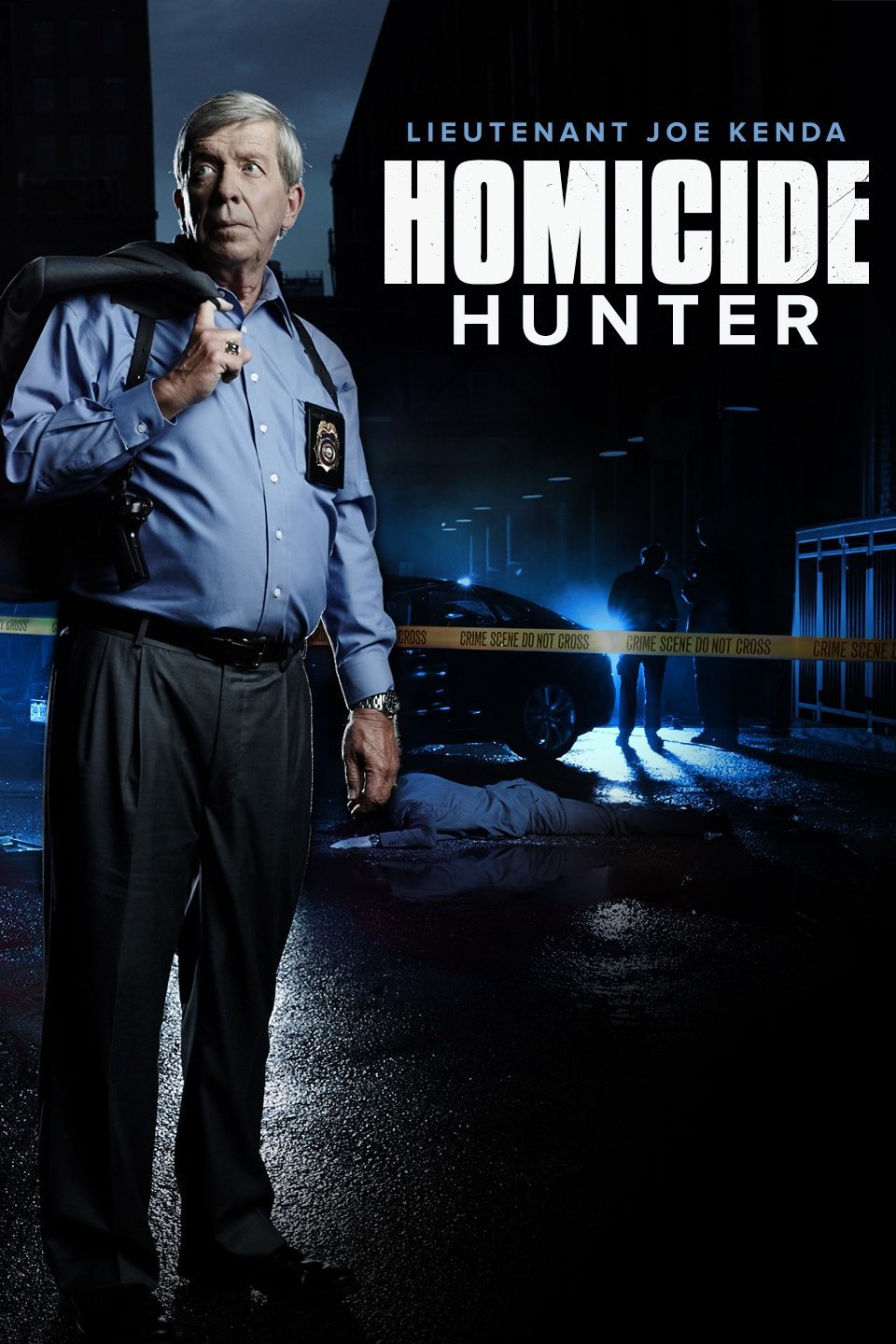Homicide Hunter: Lt. Joe Kenda - Rotten Tomatoes
