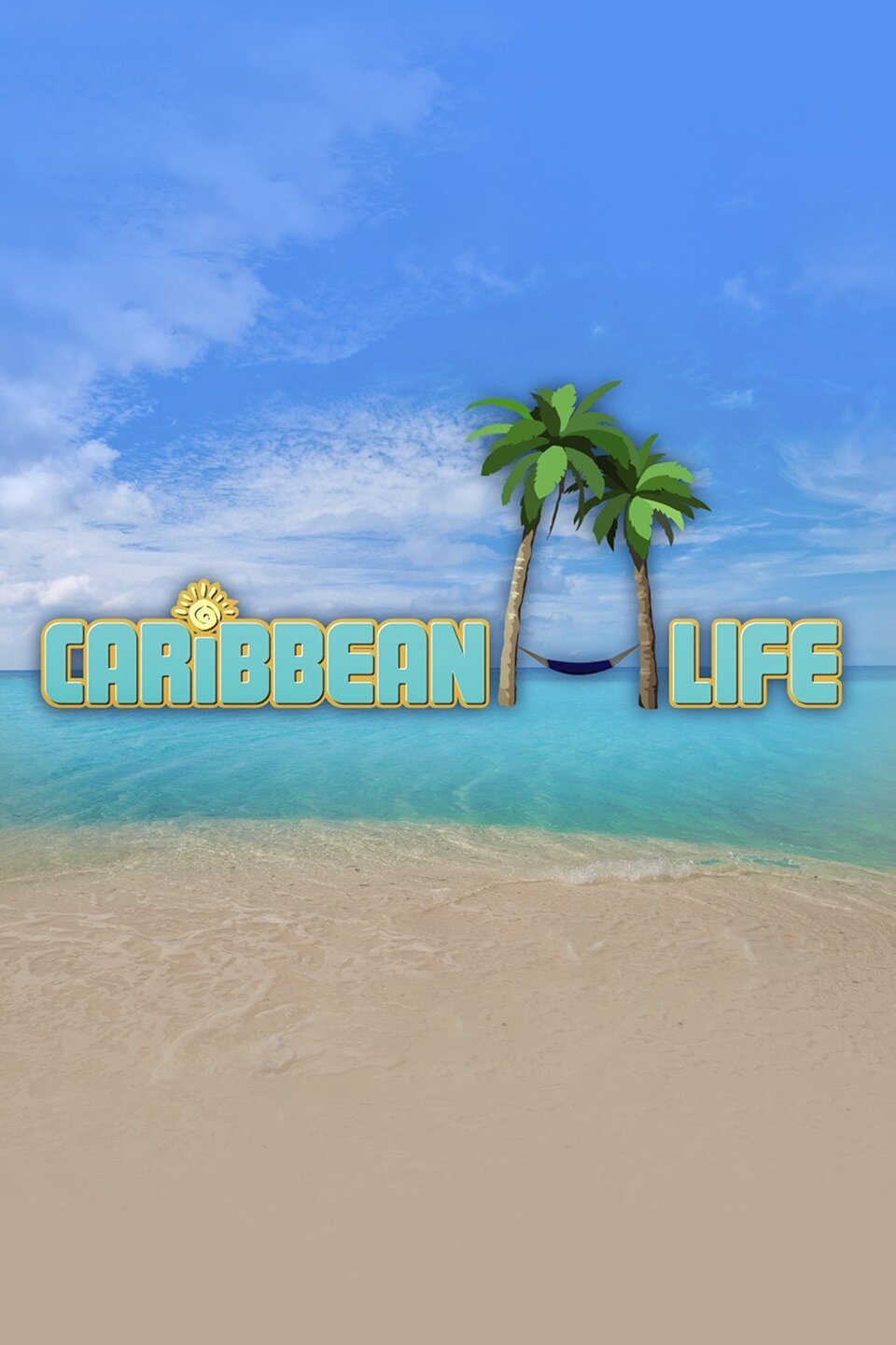 Caribbean Life - Rotten Tomatoes