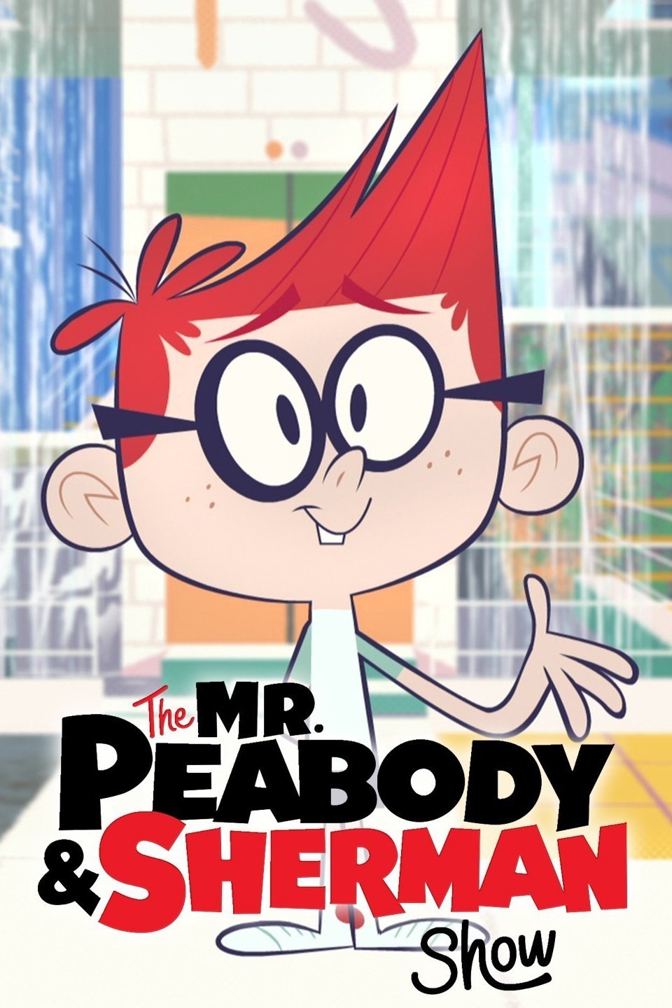 The Mr. Peabody and Sherman Show - Rotten Tomatoes