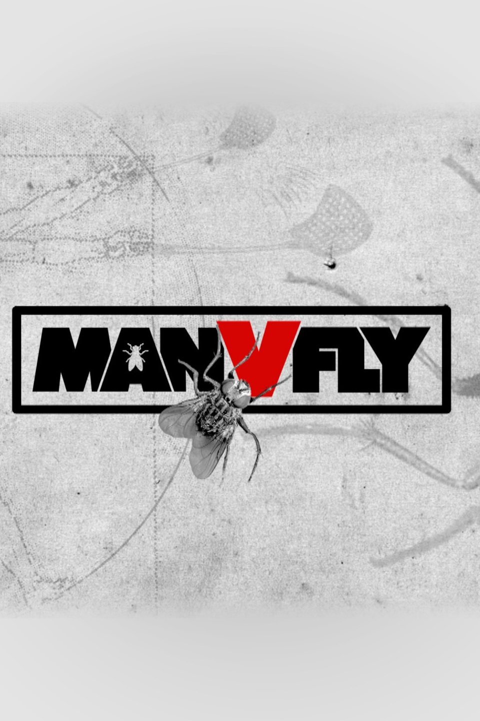Man V Fly - Rotten Tomatoes