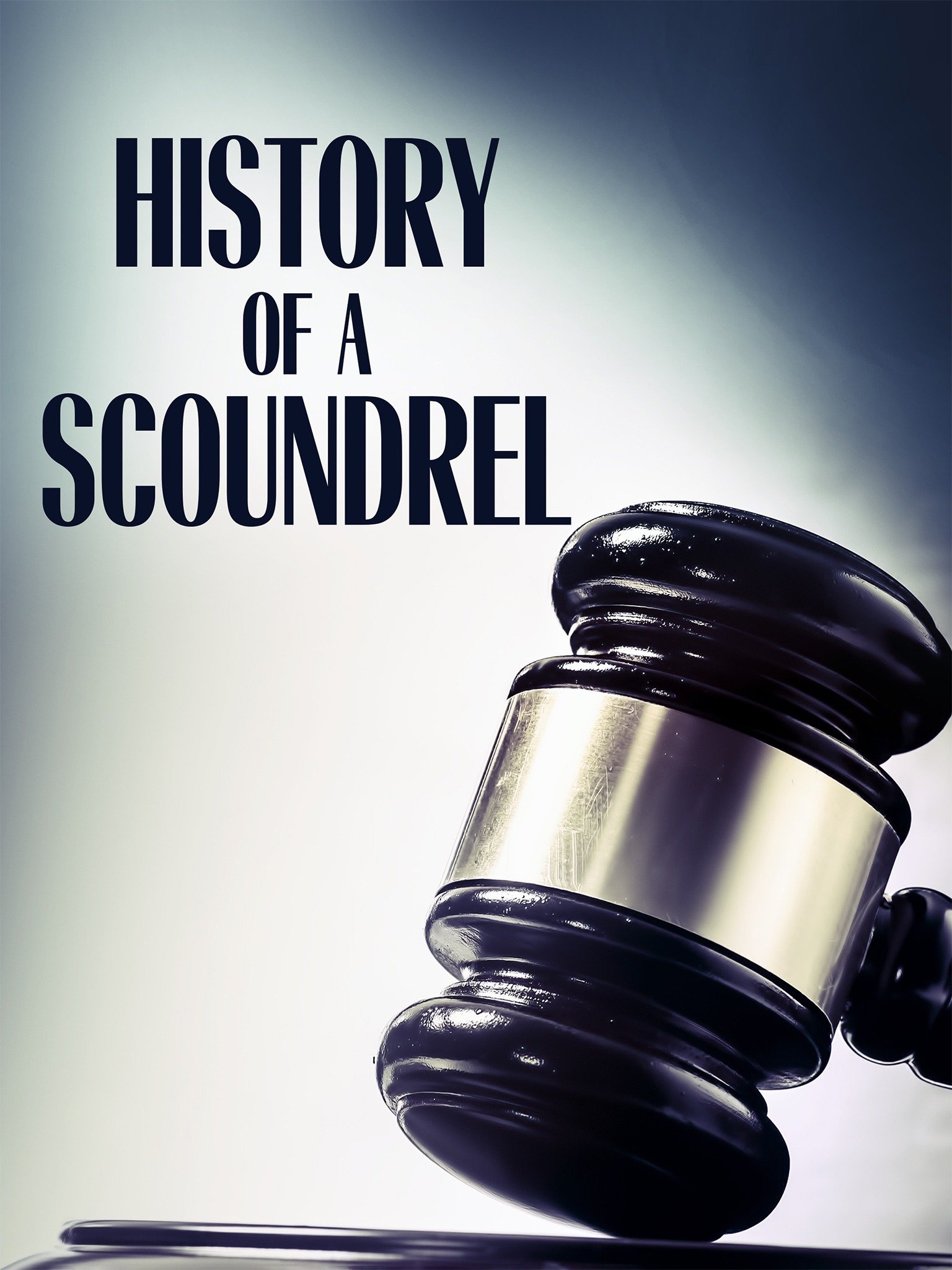 History of a Scoundrel - Rotten Tomatoes