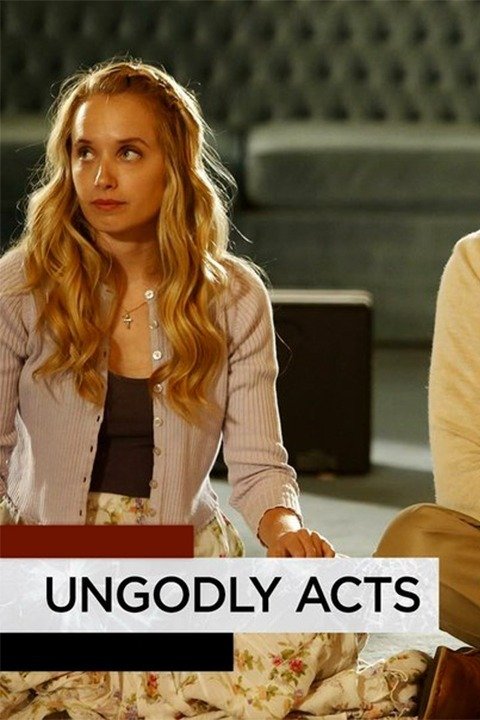 Ungodly Acts - Rotten Tomatoes