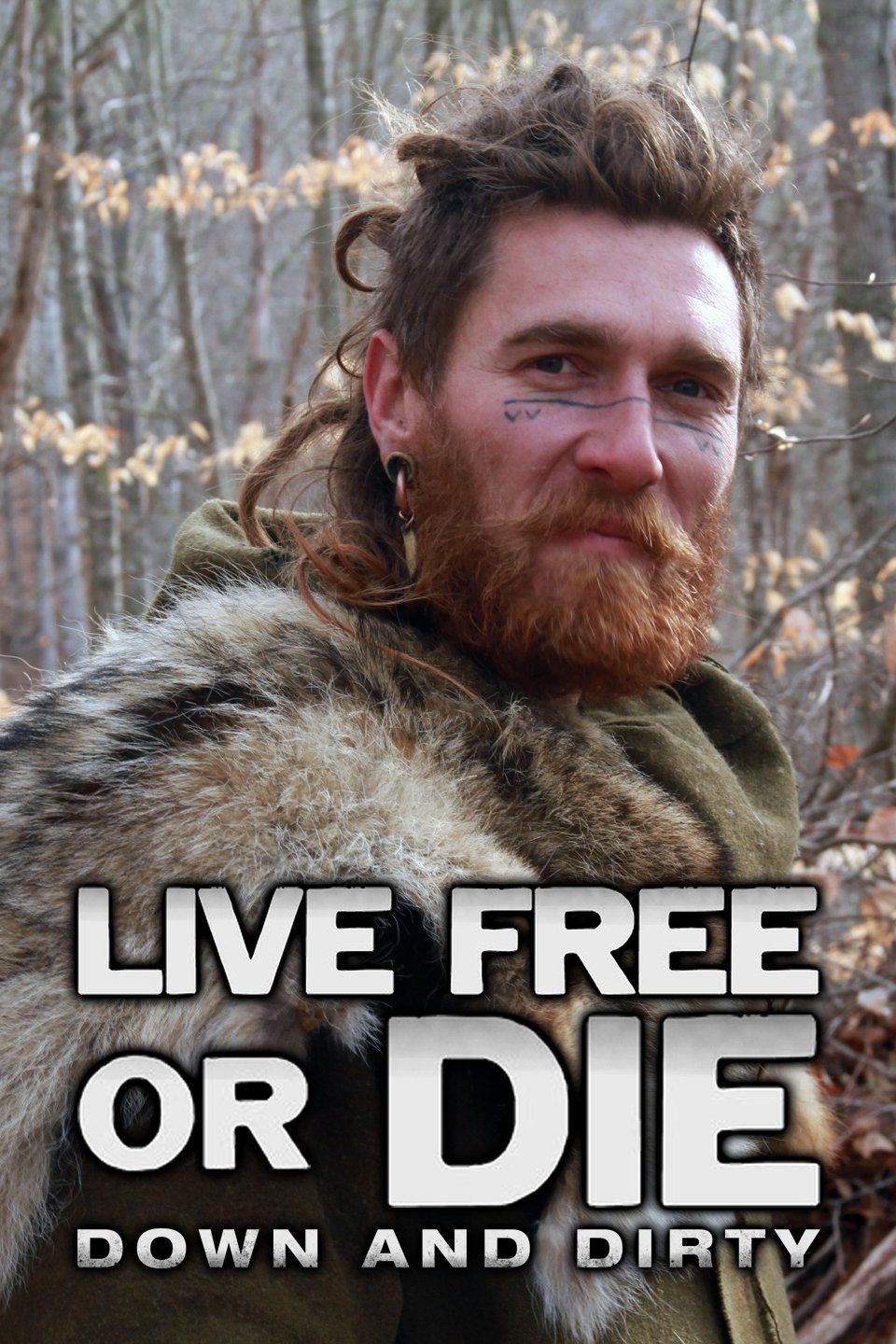 Live Free or Die: Down & Dirty - Rotten Tomatoes