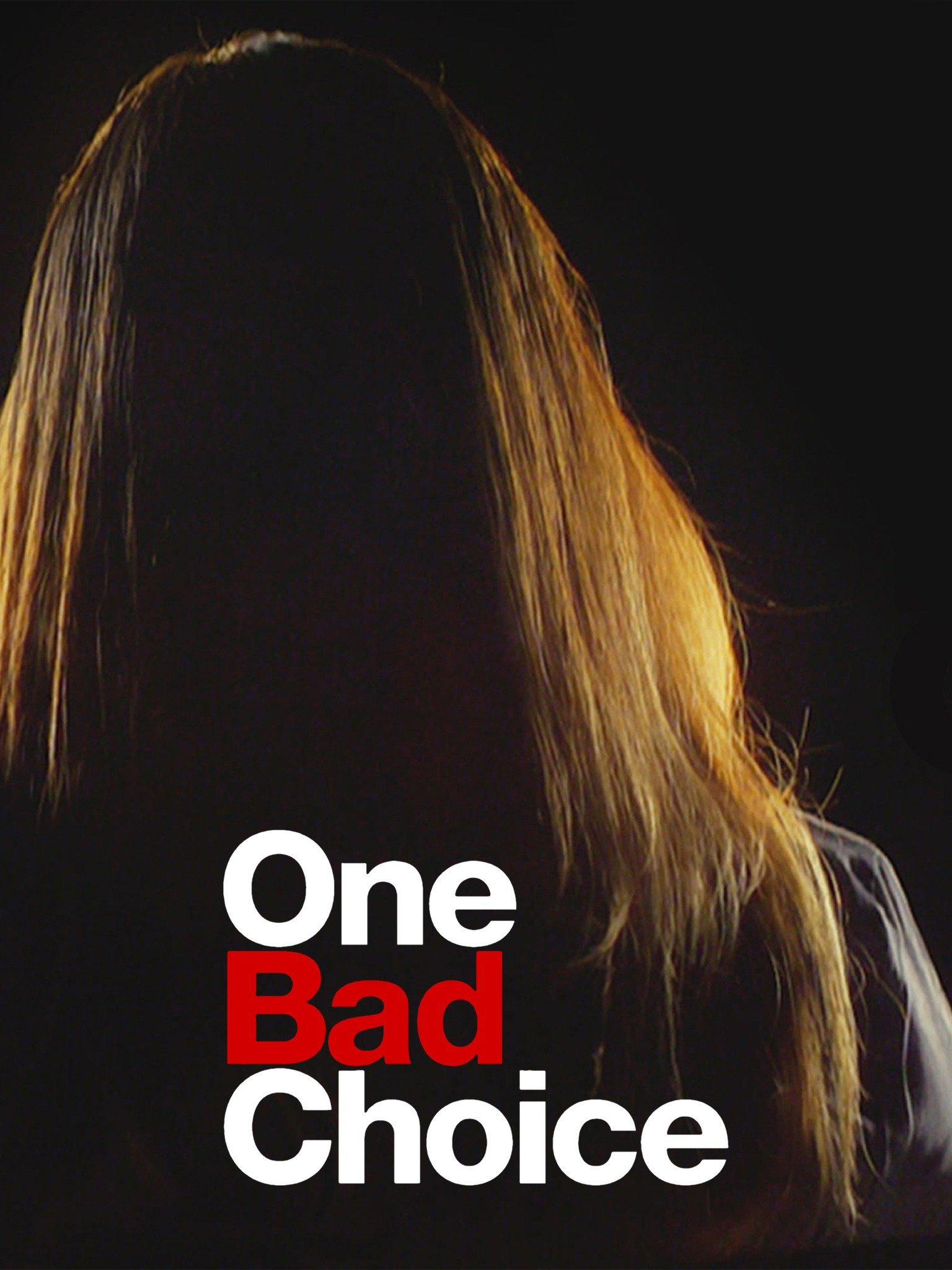 One Bad Choice - Rotten Tomatoes