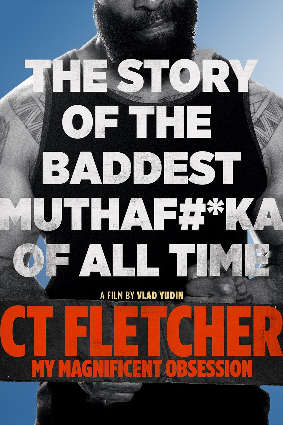 CT Fletcher: My Magnificent Obsession - Rotten Tomatoes