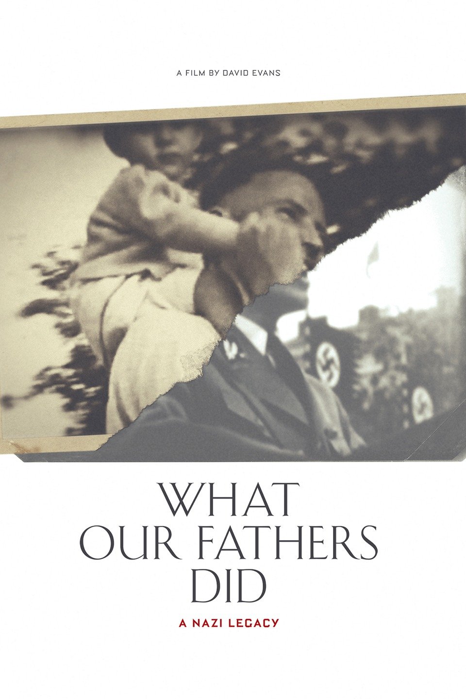 What Our Fathers Did: A Nazi Legacy - Rotten Tomatoes