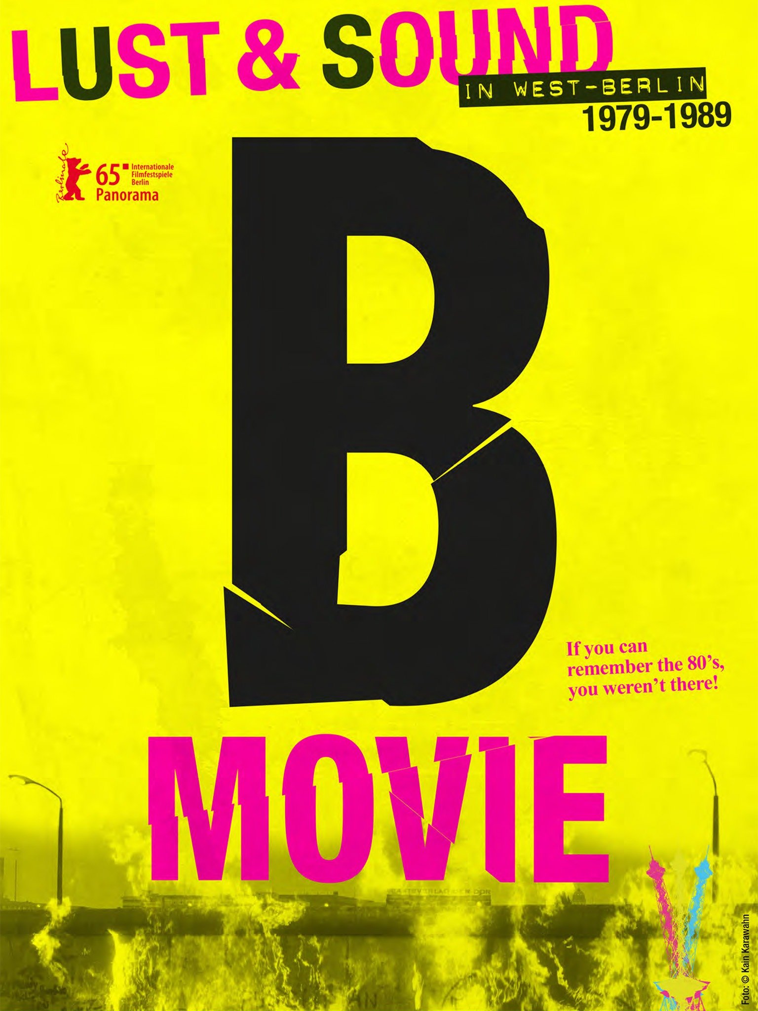 B-Movie: Lust & Sound in West-Berlin 1979-1989 (2015) - Rotten Tomatoes
