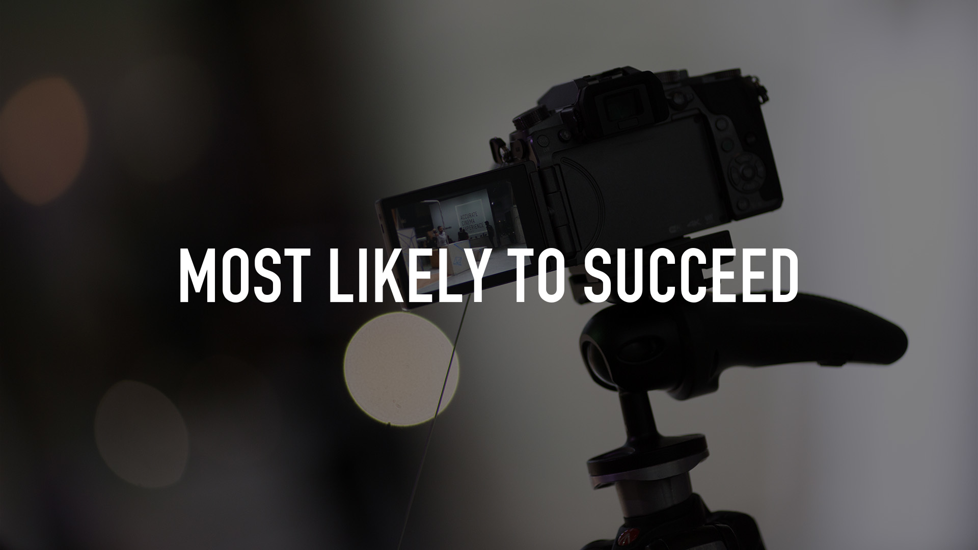 Most Likely To Succeed