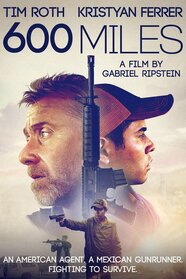600 Miles Trailer 1 Trailers Videos Rotten Tomatoes 600 Miles Trailer 1 Trailers Videos Rotten Tomatoes