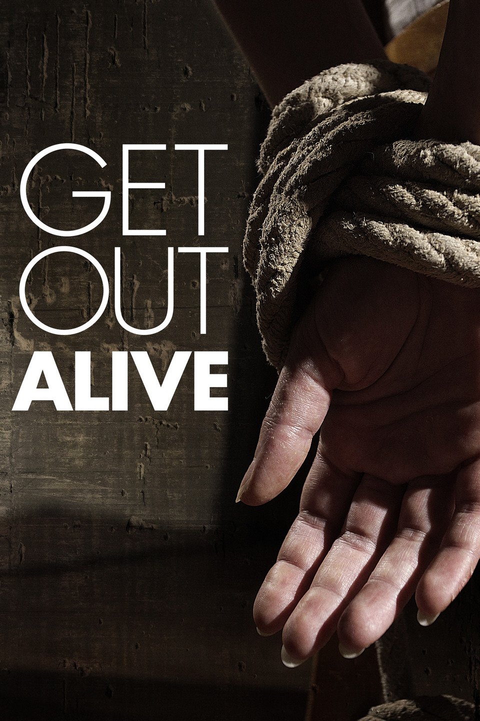 Get Out Alive - Rotten Tomatoes