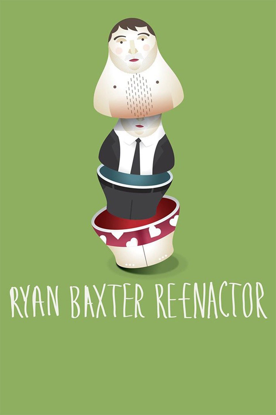 Ryan Baxter: Reenactor - Rotten Tomatoes