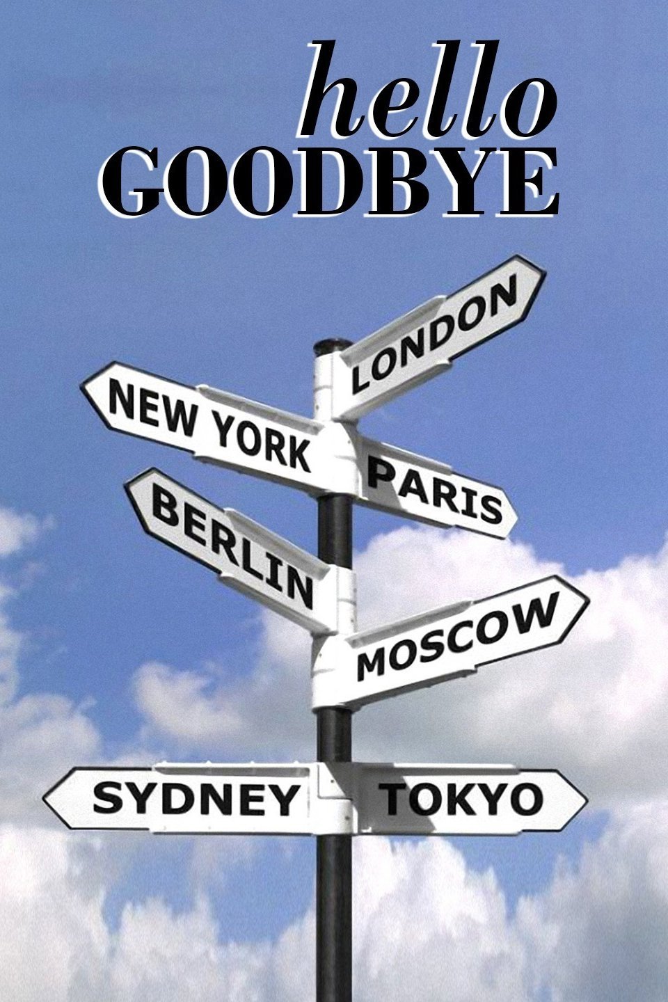 Hello Goodbye - Rotten Tomatoes