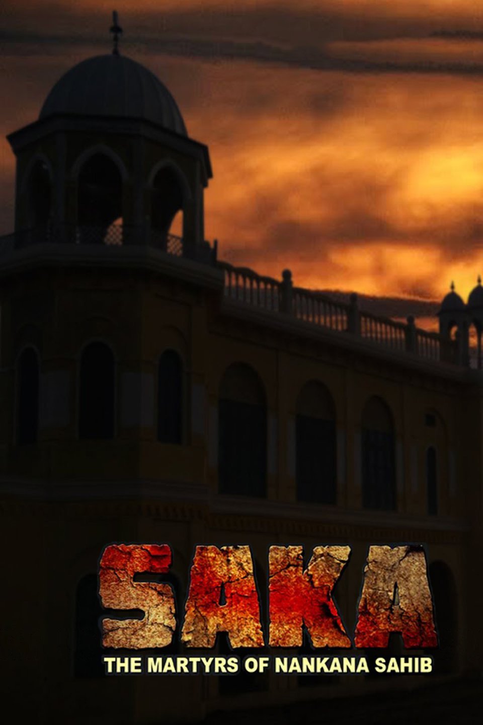 Saka: The Martyrs of Nankana Sahib Pictures - Rotten Tomatoes