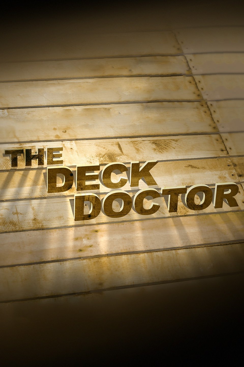 The Deck Doctor - Rotten Tomatoes