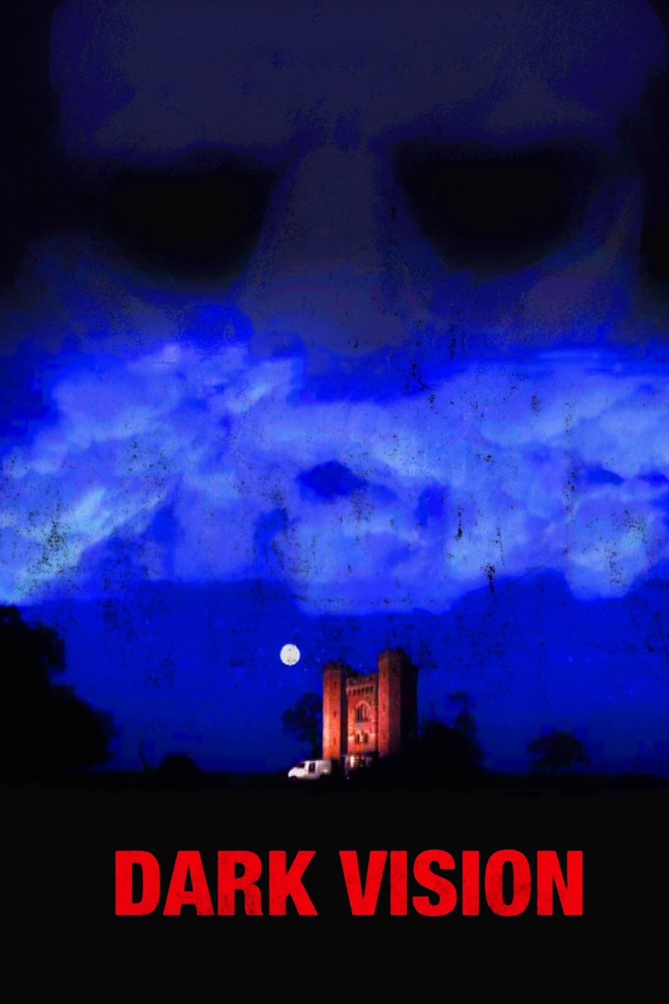 Dark Vision - Rotten Tomatoes