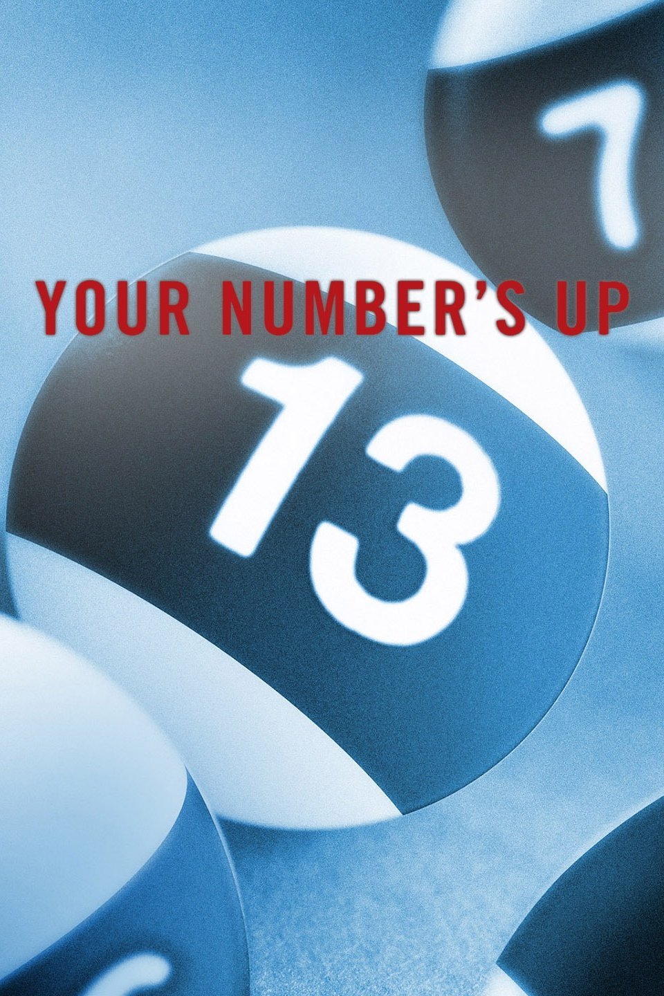 Your Number's Up - Rotten Tomatoes