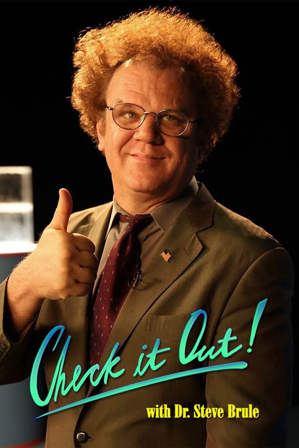 John C Reilly Steve Brule