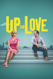 Up For Love Pictures Rotten Tomatoes