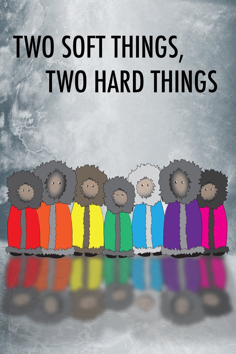 Two Soft Things, Two Hard Things Pictures - Rotten Tomatoes